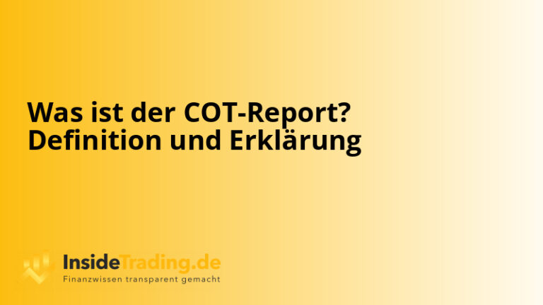 Was ist der COT-Report? Definition und Erklärung
