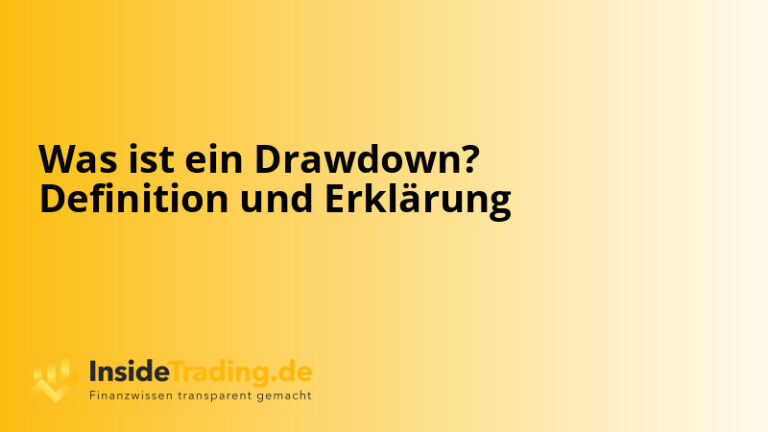 Was ist ein Drawdown? Definition und Erklärung