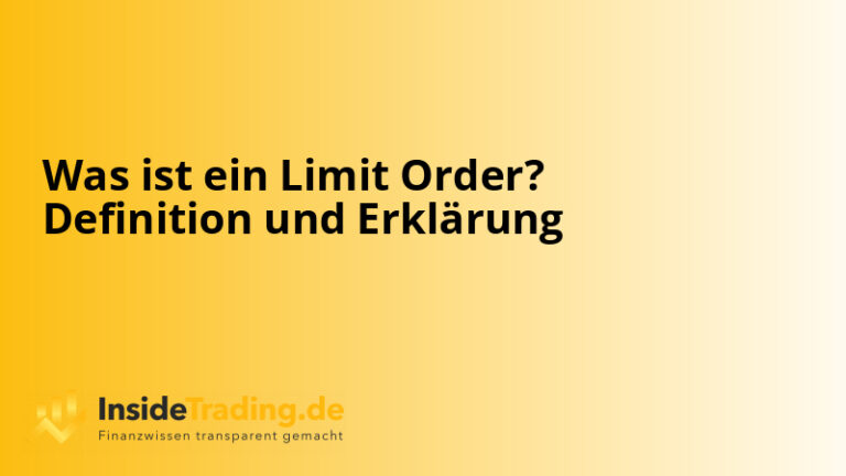 Was ist ein Limit Order? Definition und Erklärung