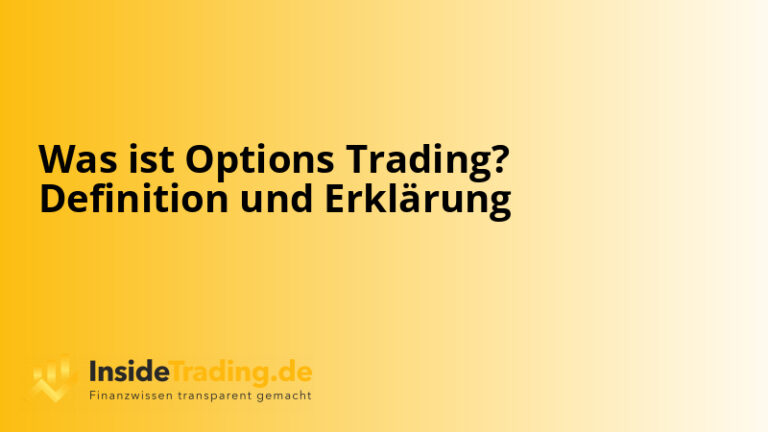 Was ist Options Trading? Definition und Erklärung
